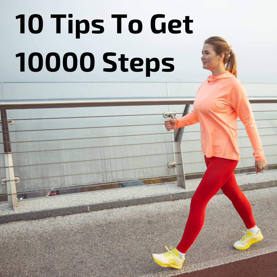 How To Reach Your Daily Step Goal - 10 Tips to Get 10000 Steps ...